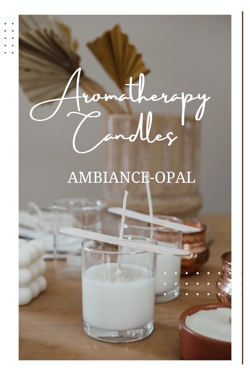 Light Up Your Life With Our Beautiful Soy Candles – Ambiance Opal